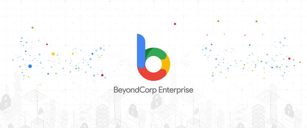 Introducing More Ways To Protect Corporate Applications With BeyondCorp ...